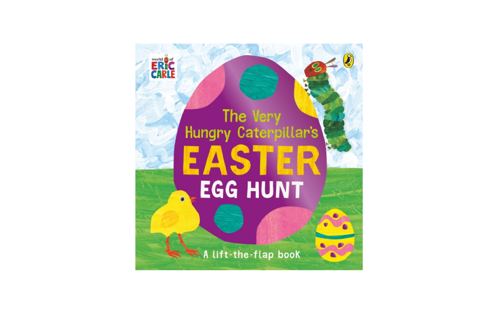 The Very Hungry Caterpillar's Easter Egg Hunt (Lift the Flap) by Eric ...